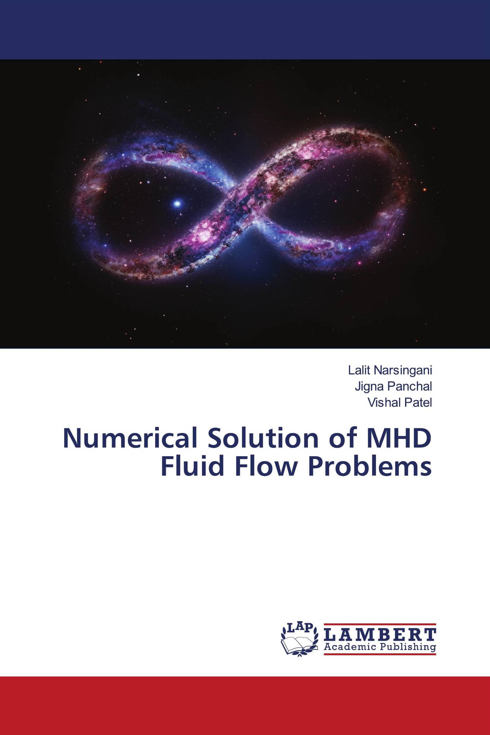 Numerical Solution of MHD Fluid Flow Problems / 978-620-6-84534-8 / 9786206845348 / 6206845346