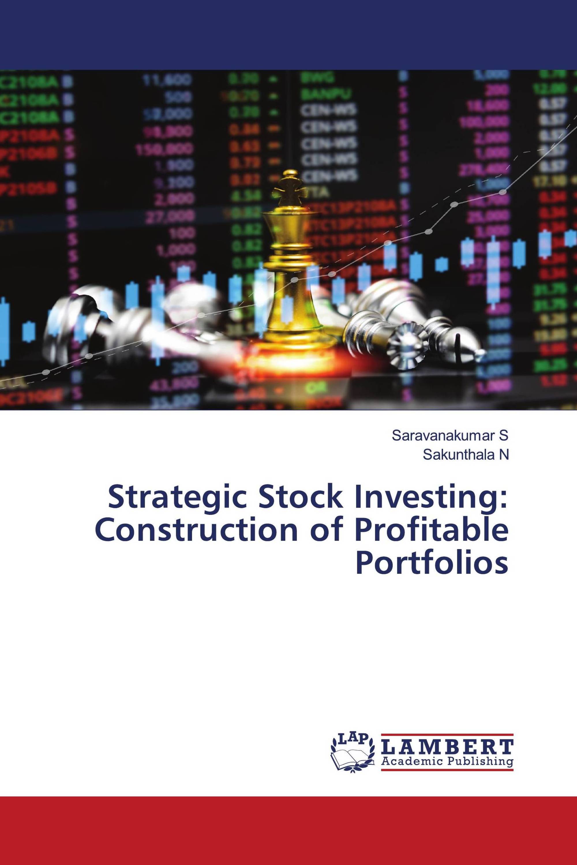 Strategic Stock Investing: Construction of Profitable Portfolios / 978 ...