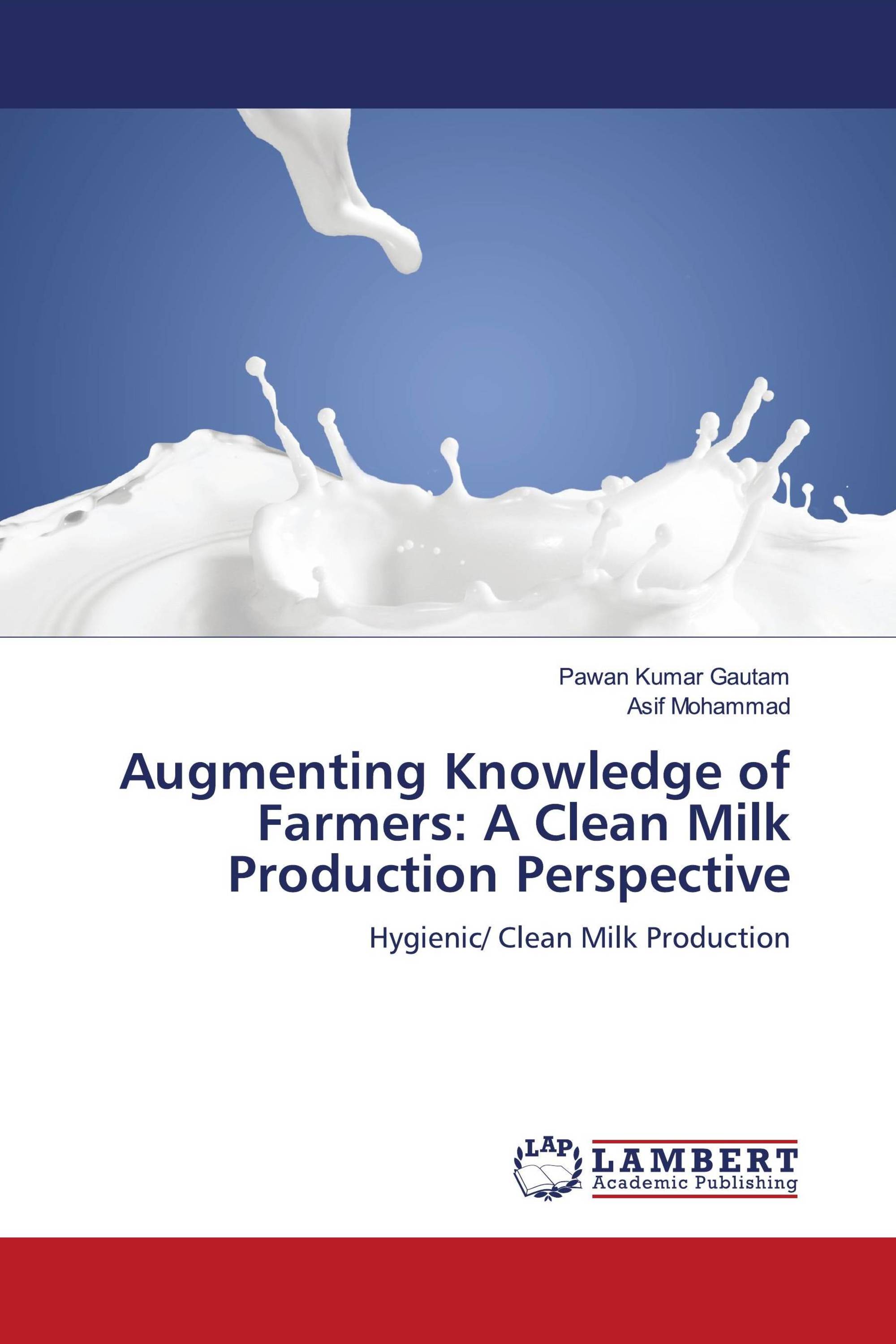 Augmenting Knowledge of Farmers: A Clean Milk Production Perspective ...