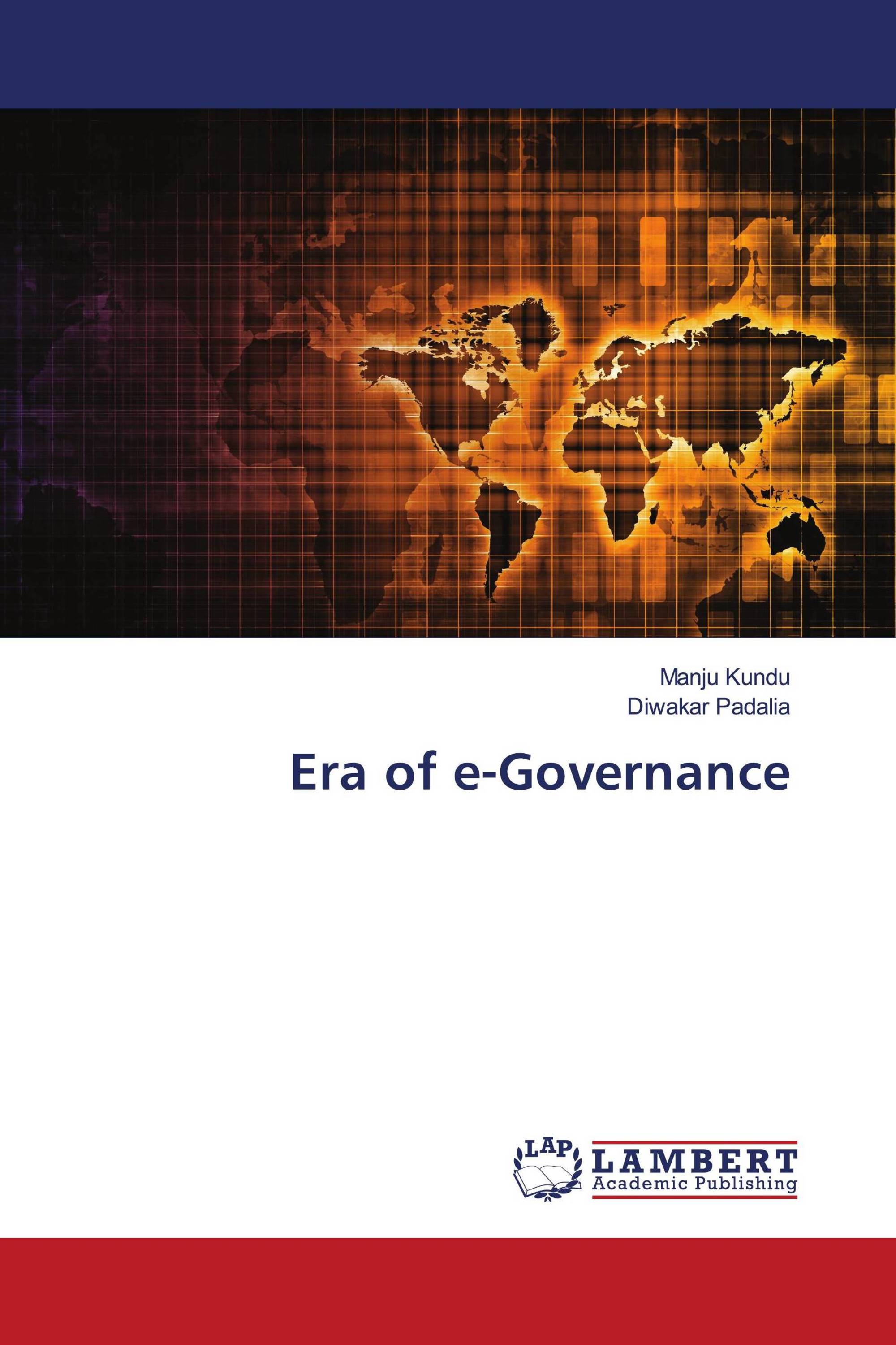 Era of e-Governance / 978-620-7-45830-1 / 9786207458301 / 6207458303