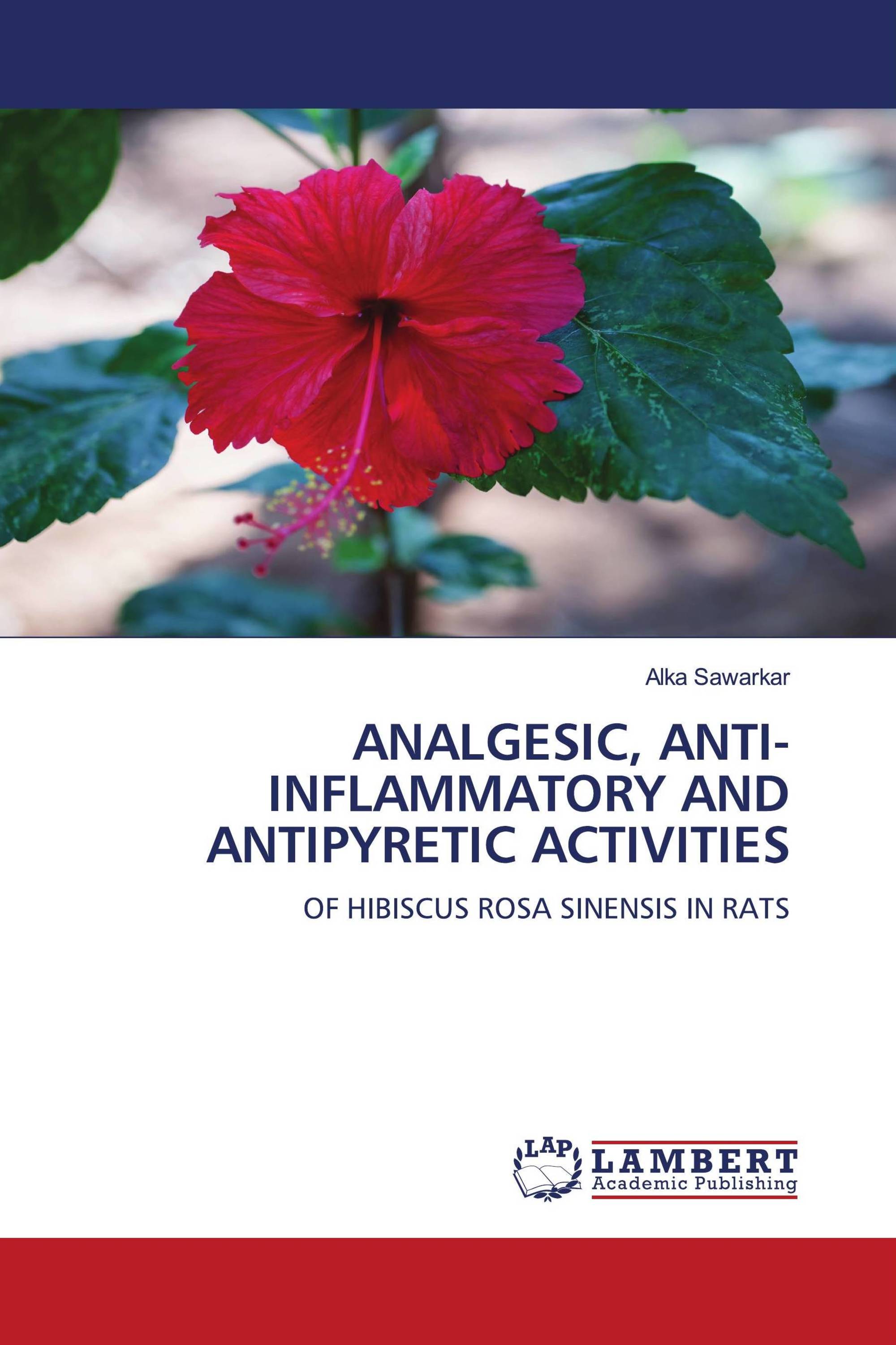 ANALGESIC, ANTI-INFLAMMATORY AND ANTIPYRETIC ACTIVITIES / 978-620-7 ...