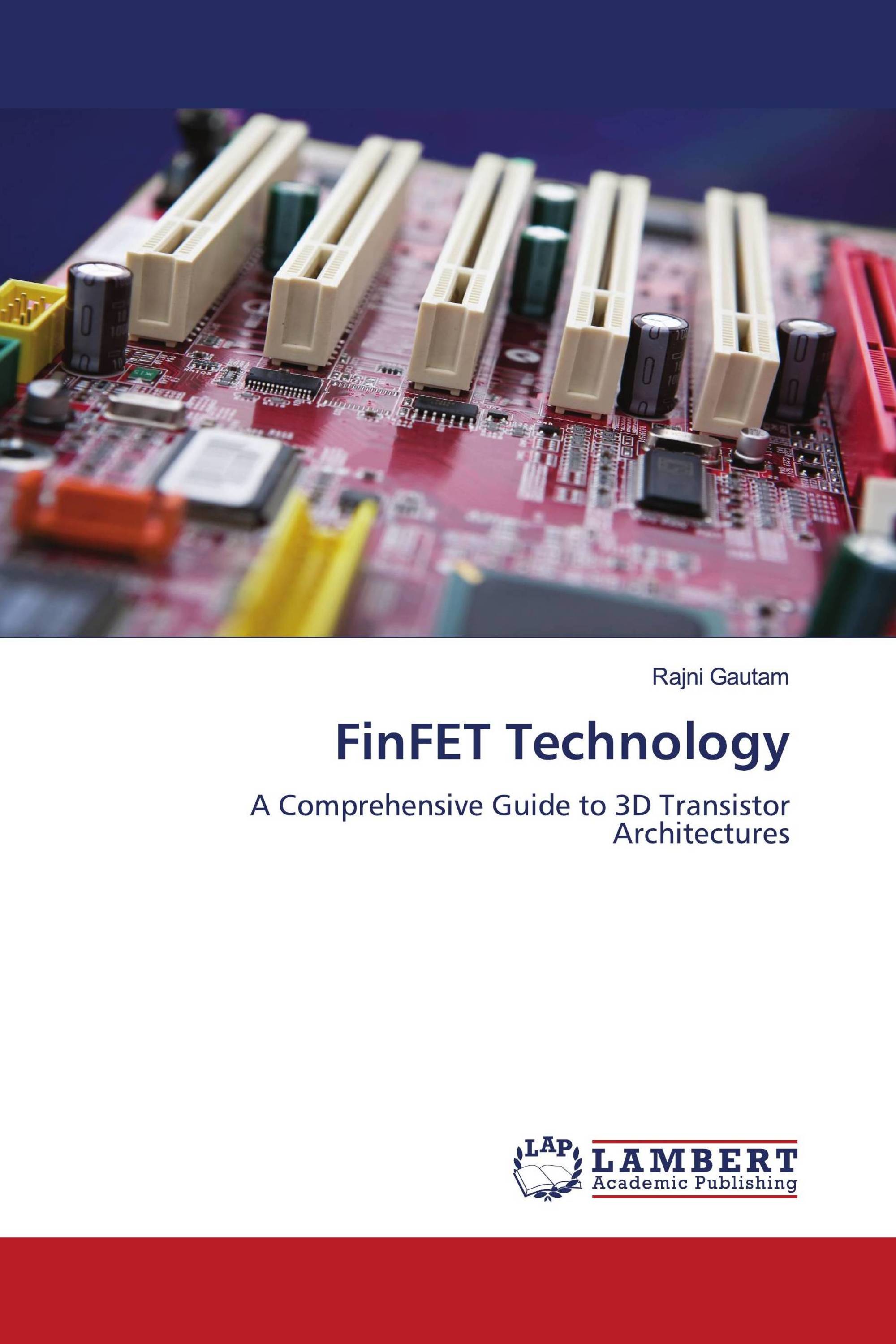 FinFET Technology / 978-620-7-46812-6 / 9786207468126 / 6207468120