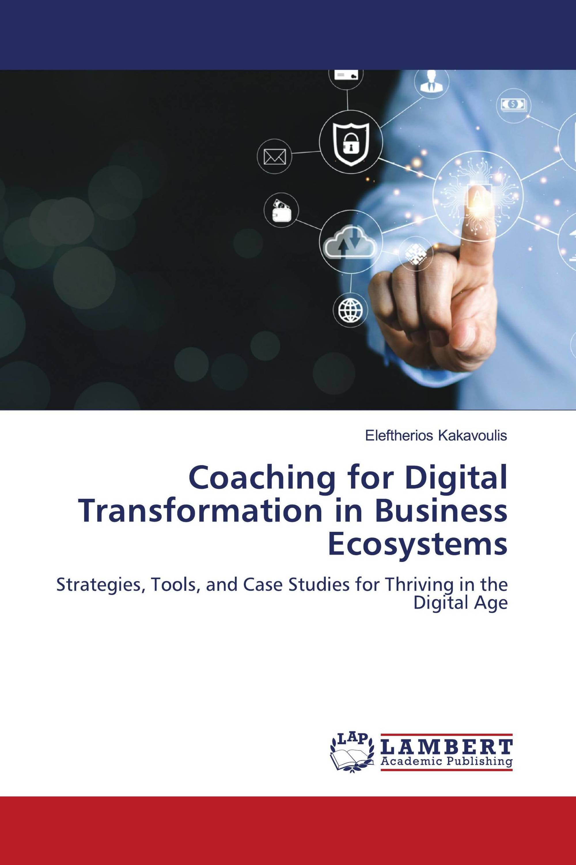 Coaching for Digital Transformation in Business Ecosystems / 978-620-7 ...
