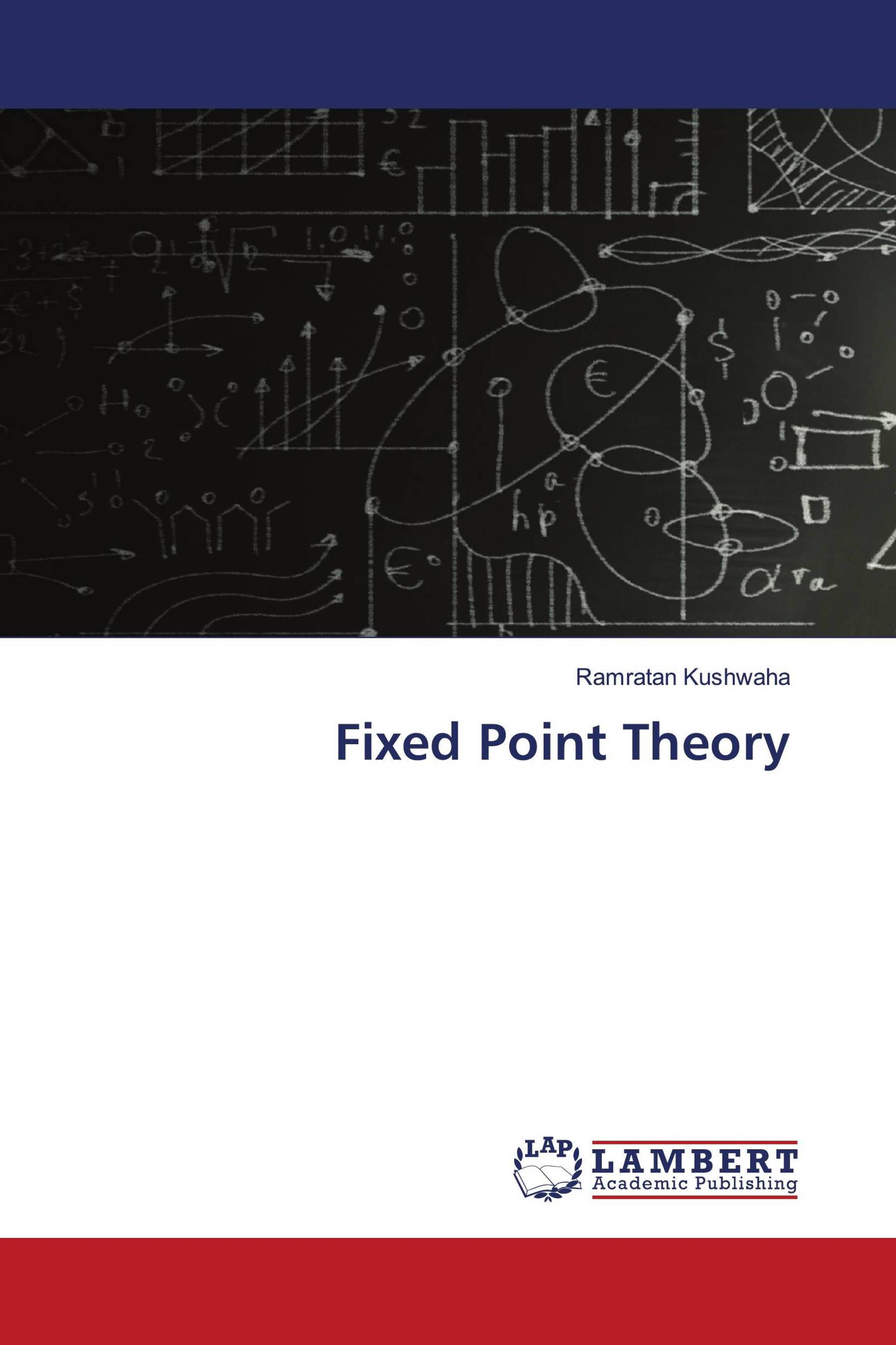 Fixed Point Theory / 978-620-7-47391-5 / 9786207473915 / 6207473914