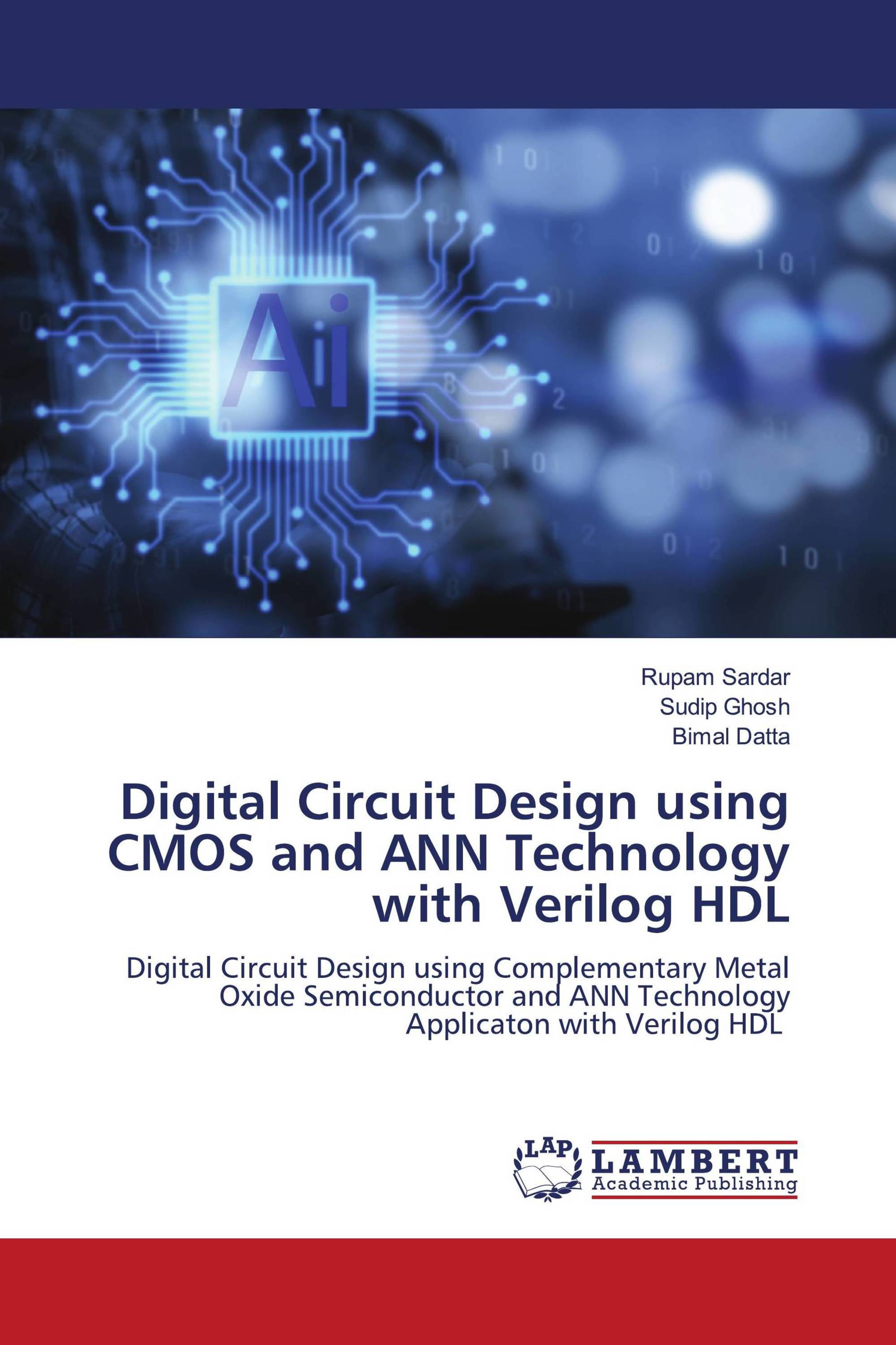 Digital Circuit Design using CMOS and ANN Technology with Verilog HDL / 978-620-7-48525-3 ...