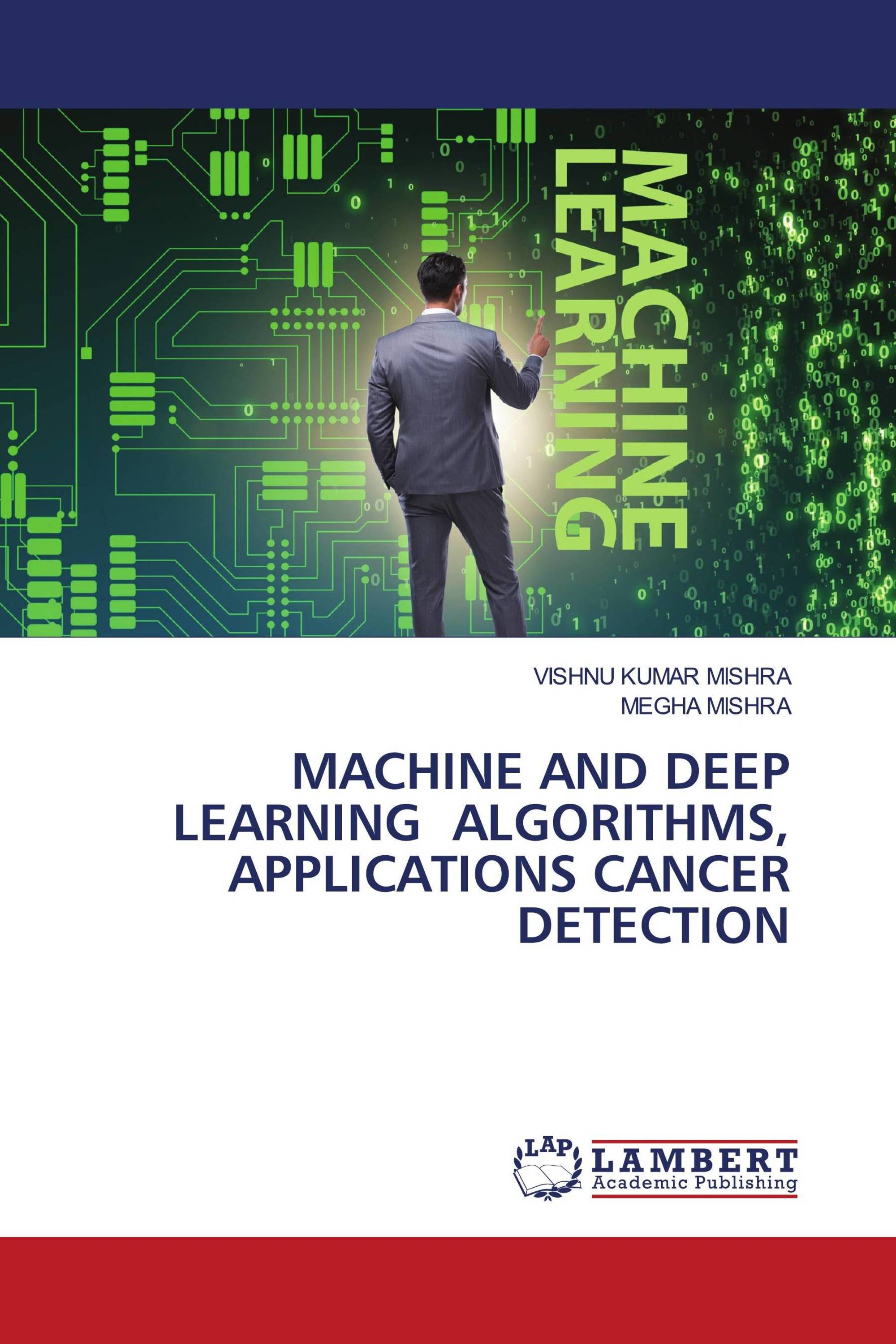 Machine And Deep Learning Algorithms Applications Cancer Detection 978 620 7 48790 5