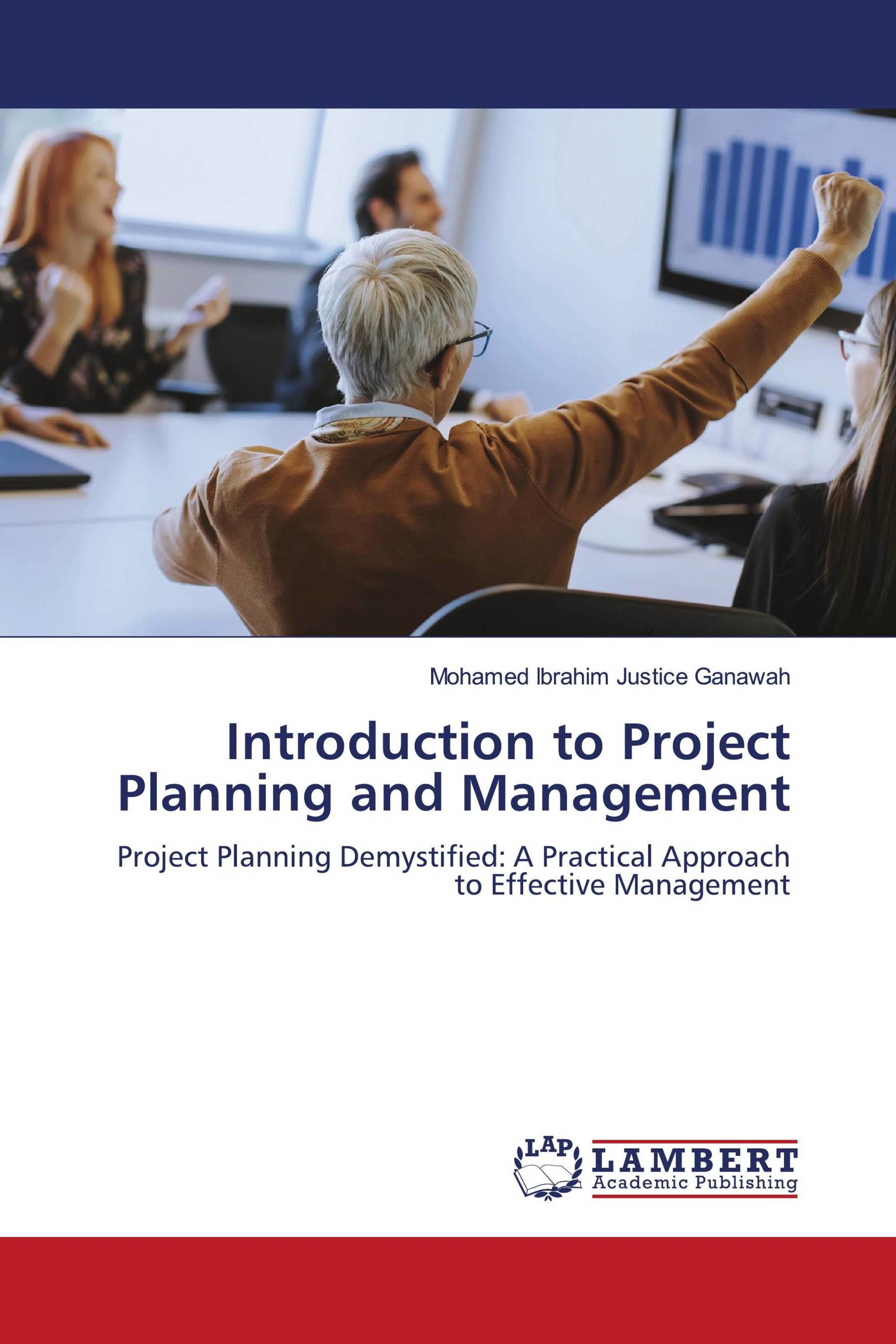 Introduction to Project Planning and Management / 978-620-7-64831-3 ...