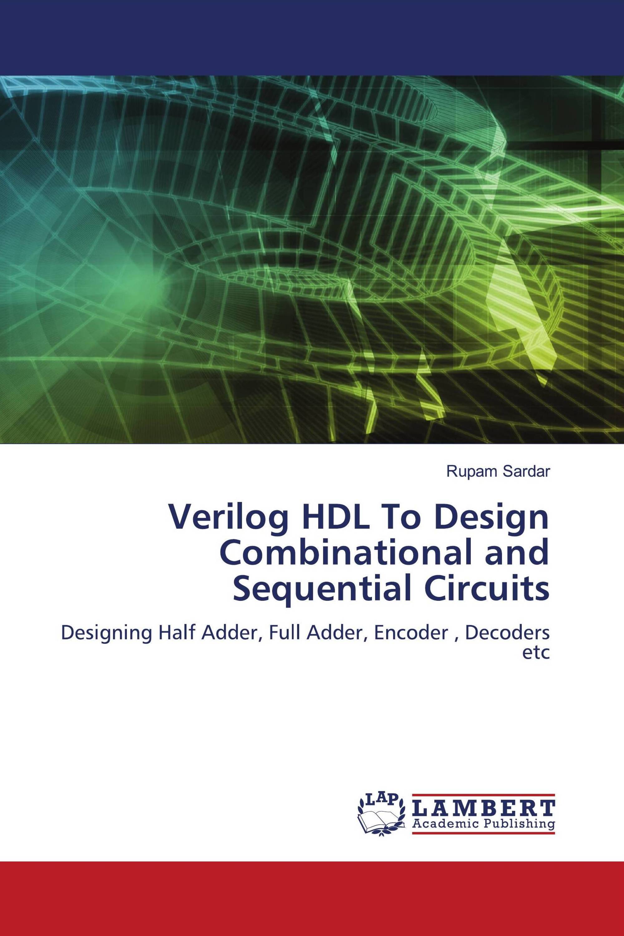 Verilog Hdl To Design Combinational And Sequential Circuits 978 620 7 9312