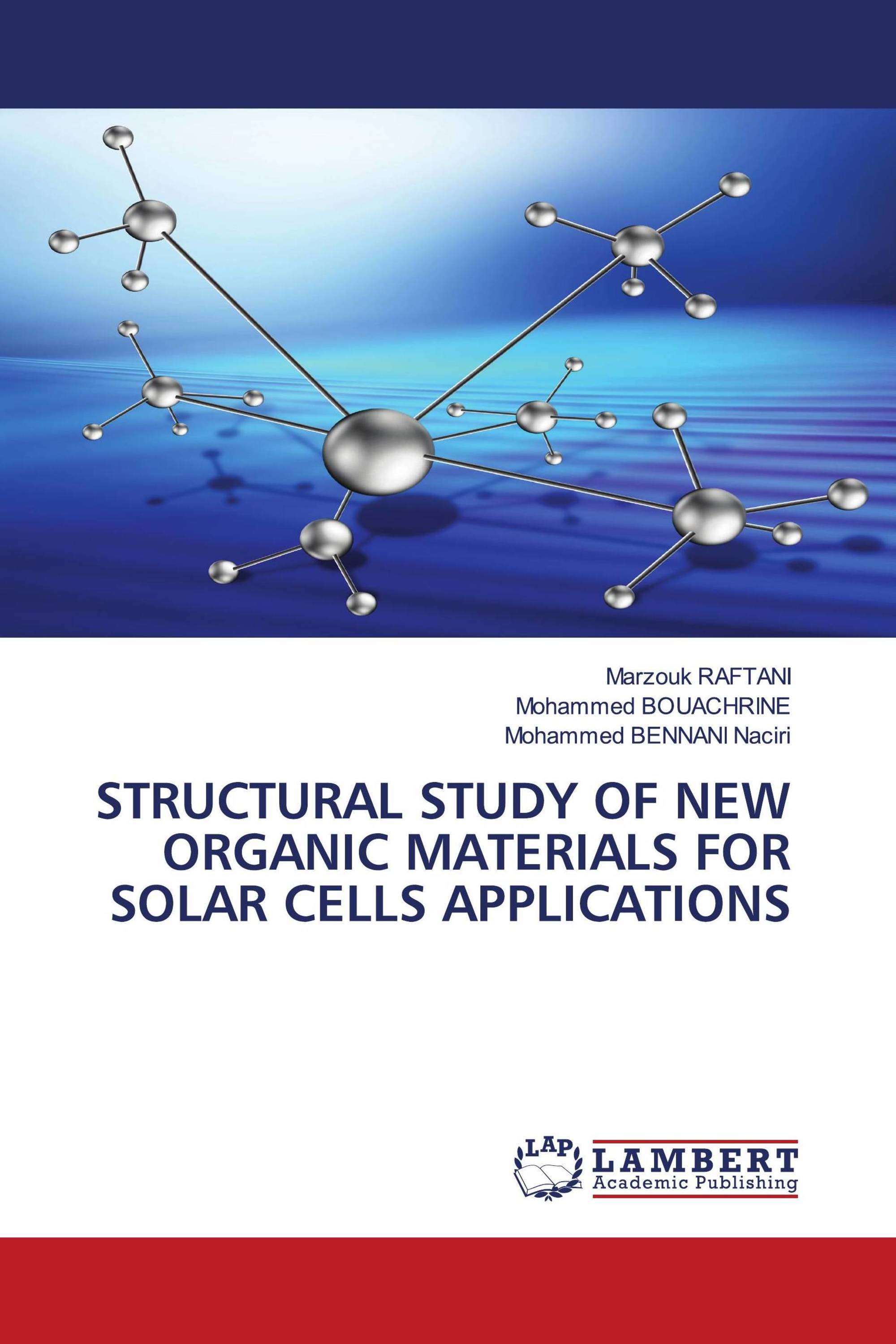 STRUCTURAL STUDY OF NEW ORGANIC MATERIALS FOR SOLAR CELLS APPLICATIONS ...