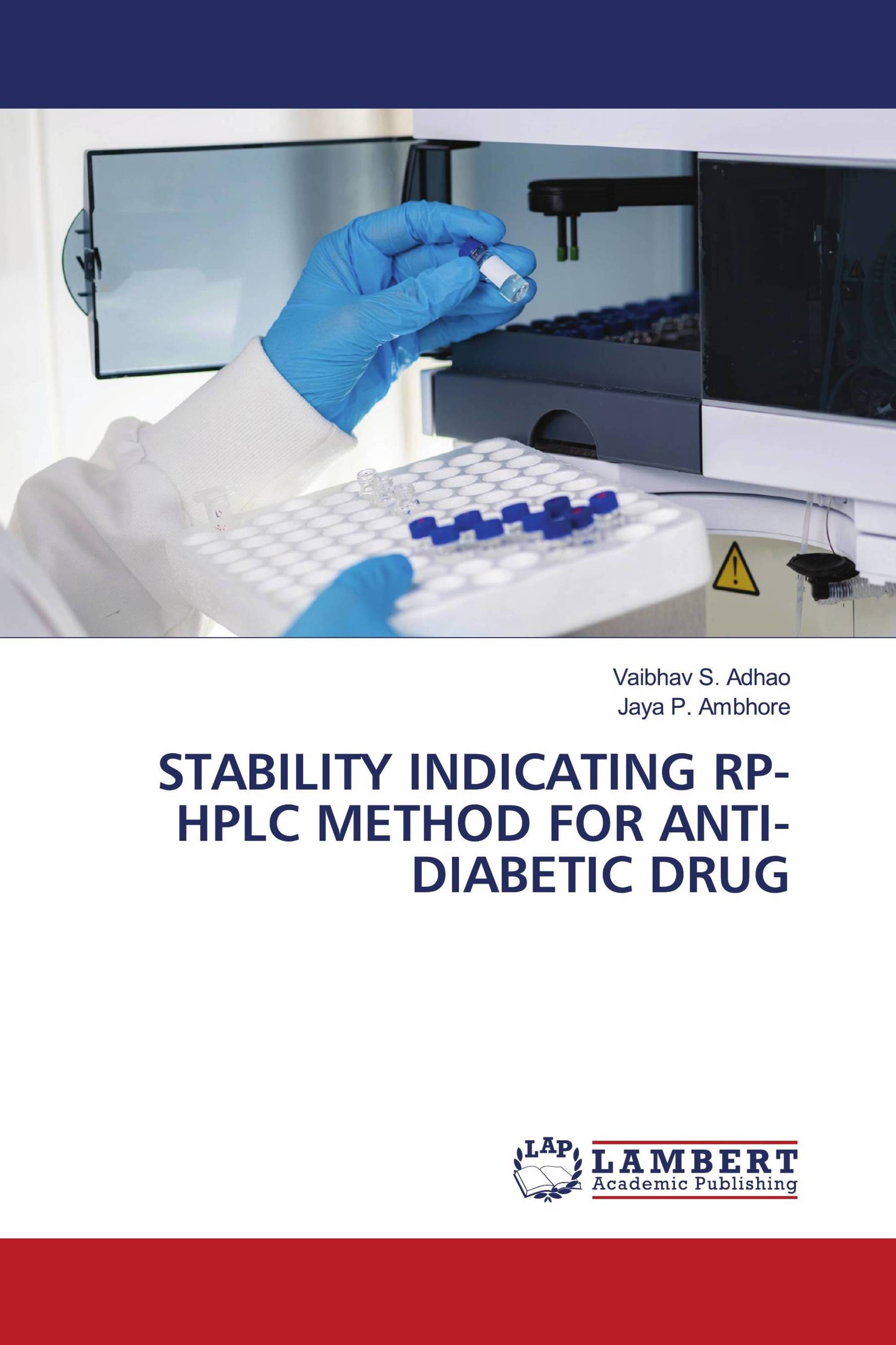 STABILITY INDICATING RP-HPLC METHOD FOR ANTI-DIABETIC DRUG / 978-620-8 ...