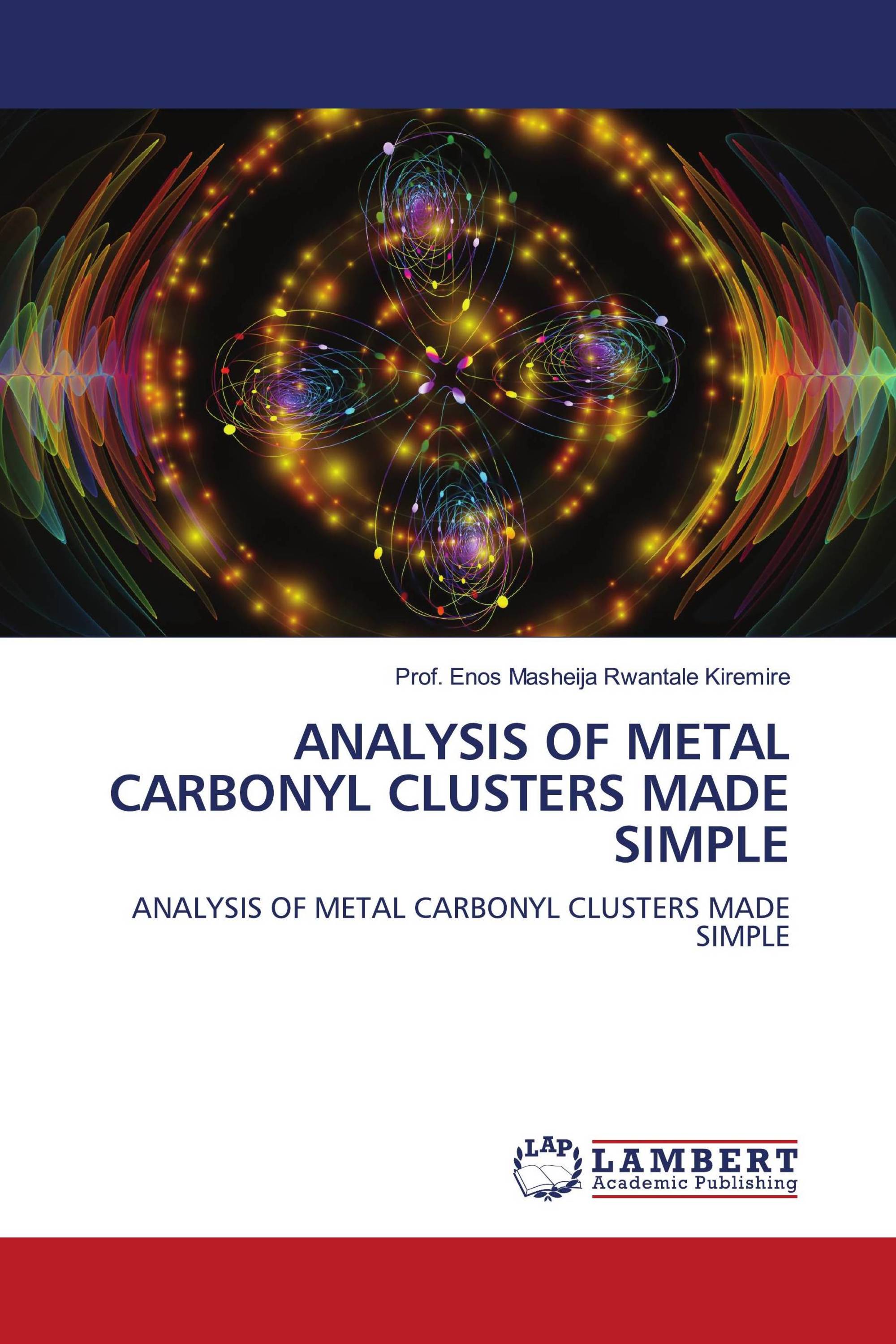 ANALYSIS OF METAL CARBONYL CLUSTERS MADE SIMPLE / 978-620-8-41923-3 ...