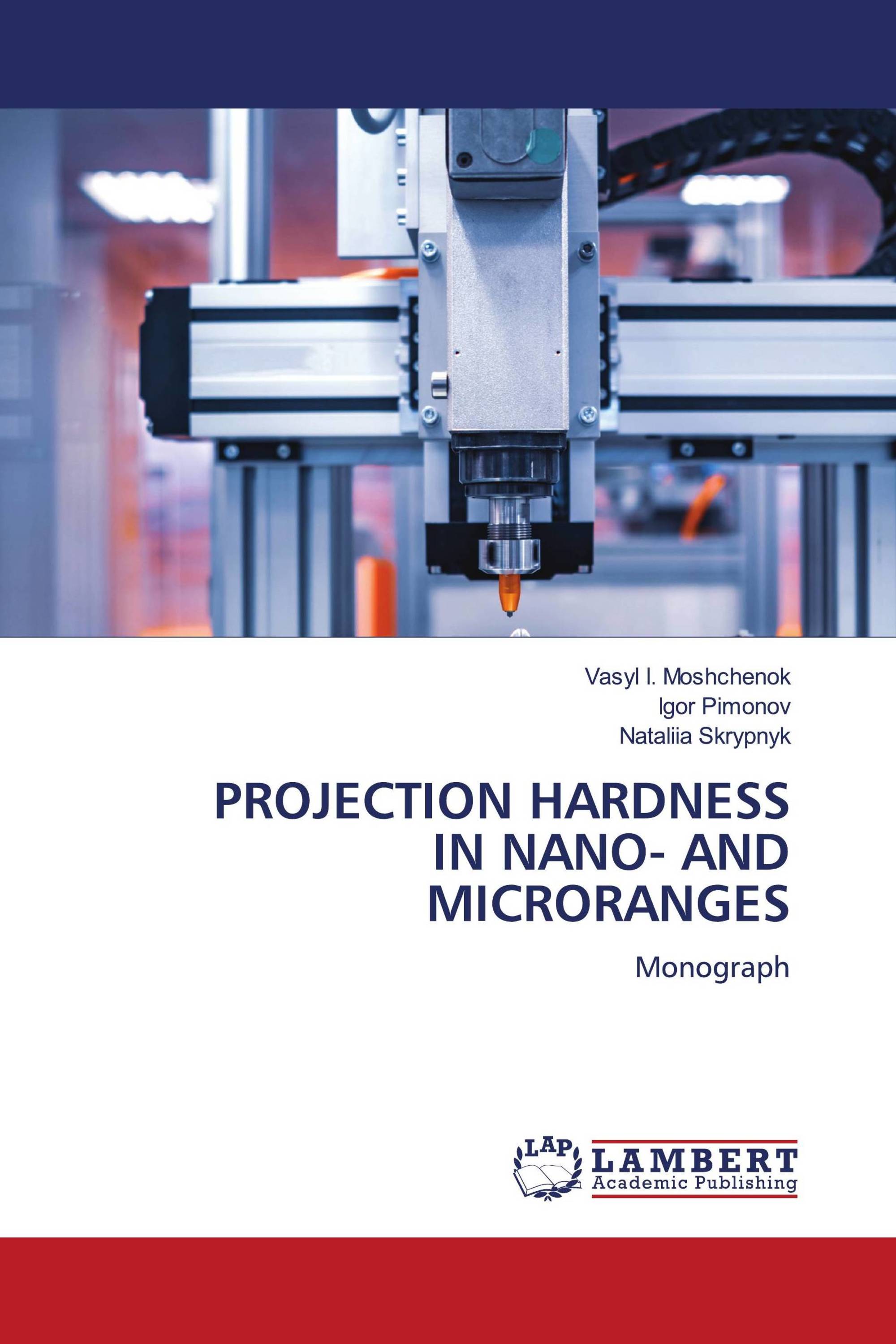 PROJECTION HARDNESS IN NANO- AND MICRORANGES / 978-620-8-42252-3 ...