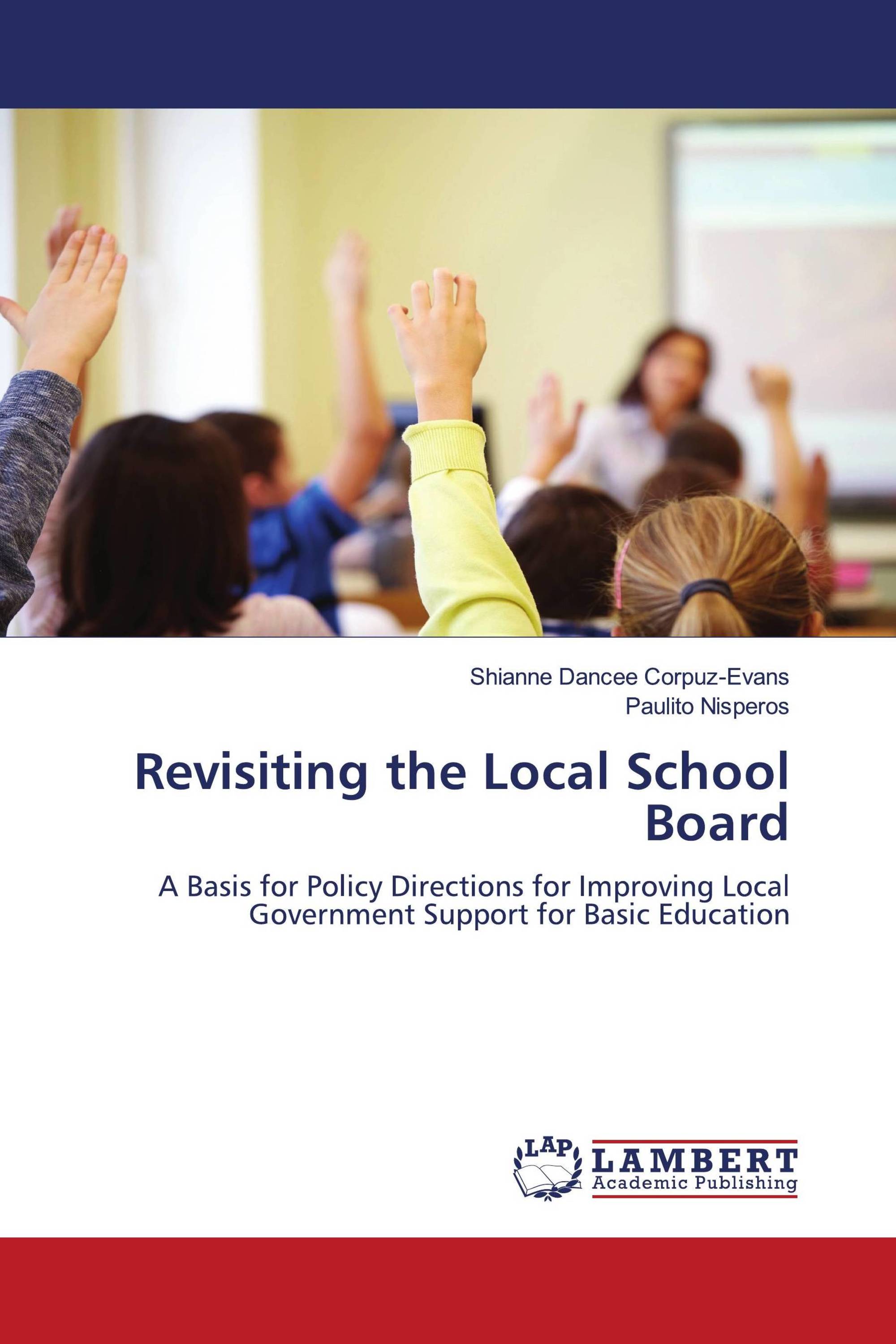 Revisiting the Local School Board / 978-620-8-42522-7 / 9786208425227 ...