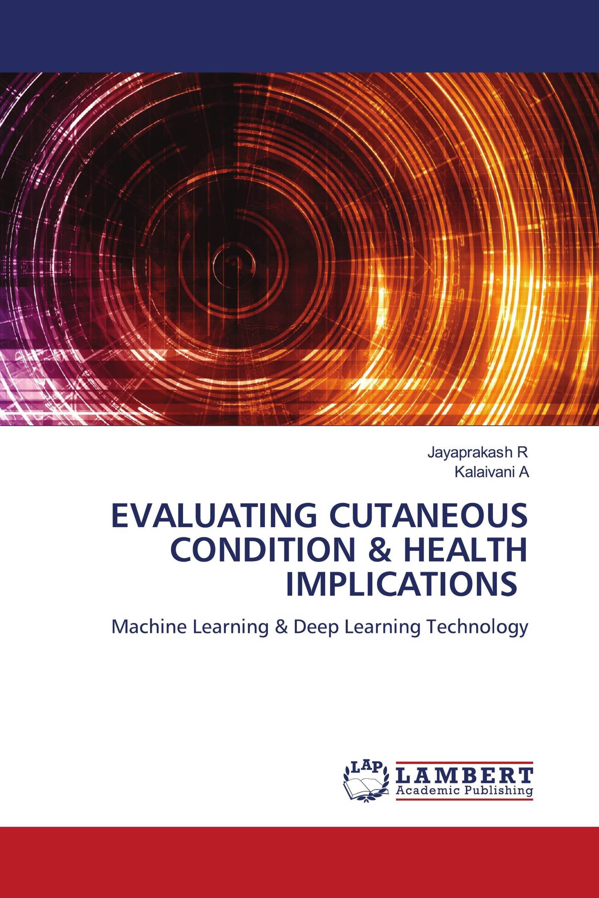 EVALUATING CUTANEOUS CONDITION & HEALTH IMPLICATIONS / 978-620-8-42559 ...