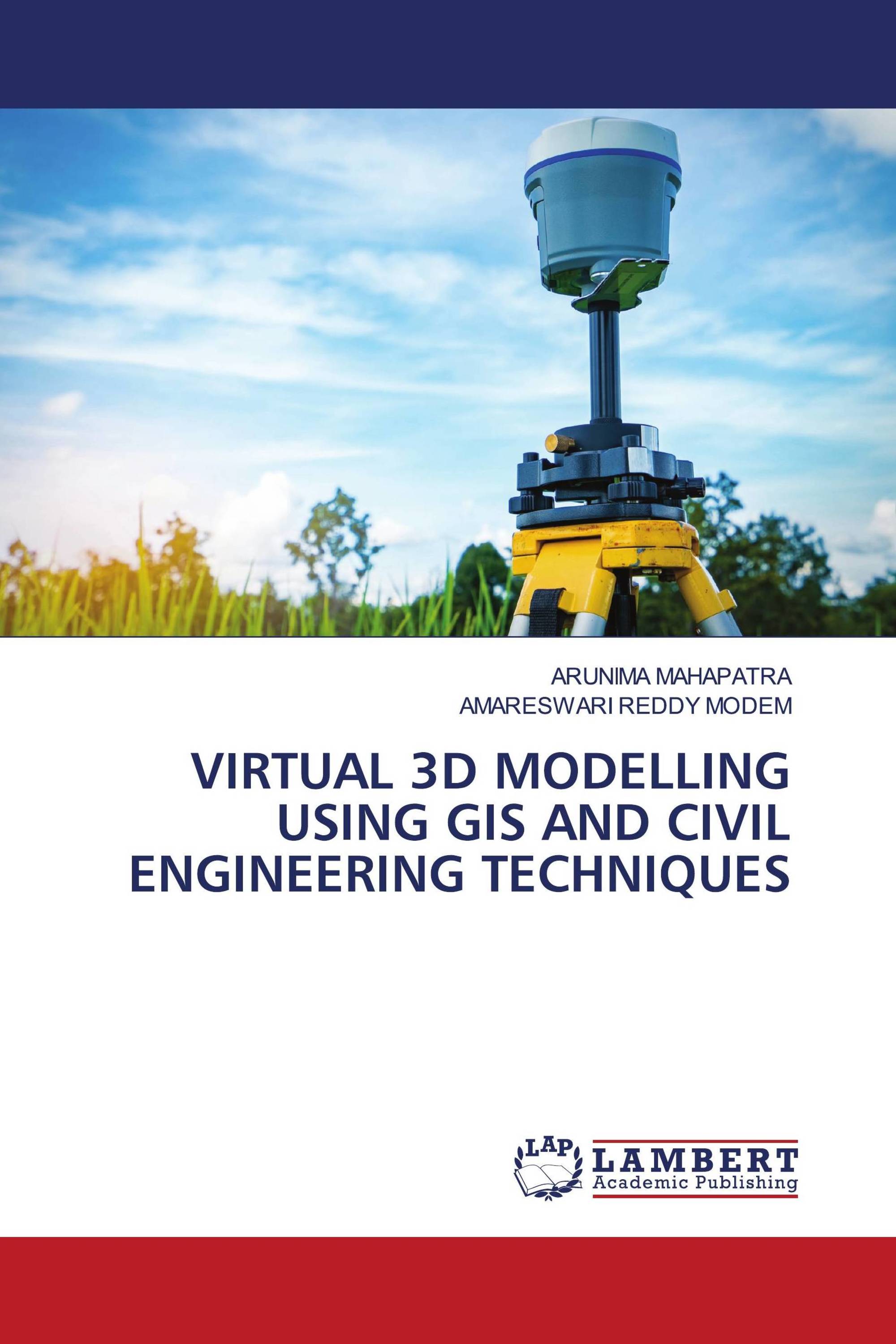 VIRTUAL 3D MODELLING USING GIS AND CIVIL ENGINEERING TECHNIQUES / 978 ...