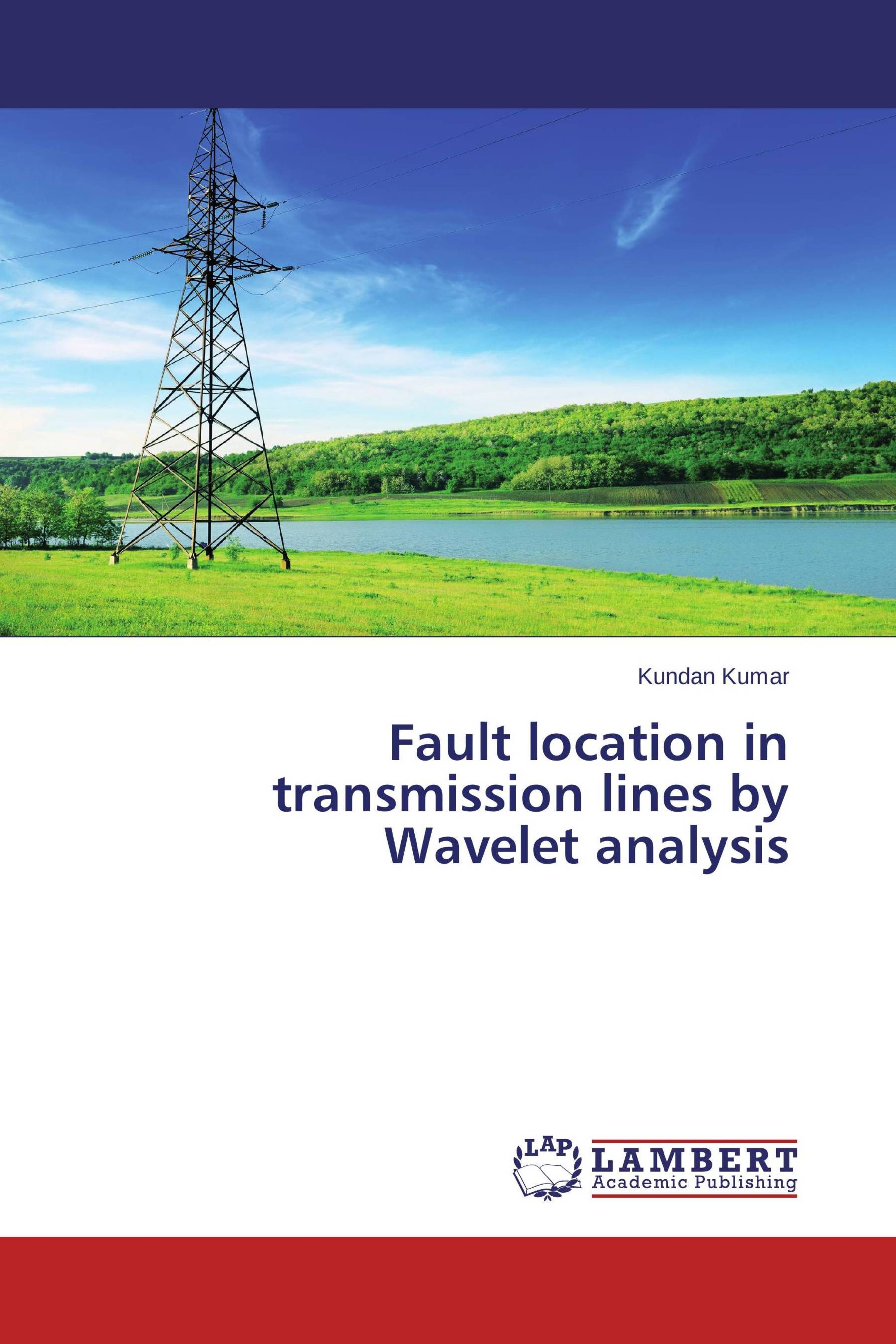 Buy Fault location in transmission lines by Wavelet analysis Book ...