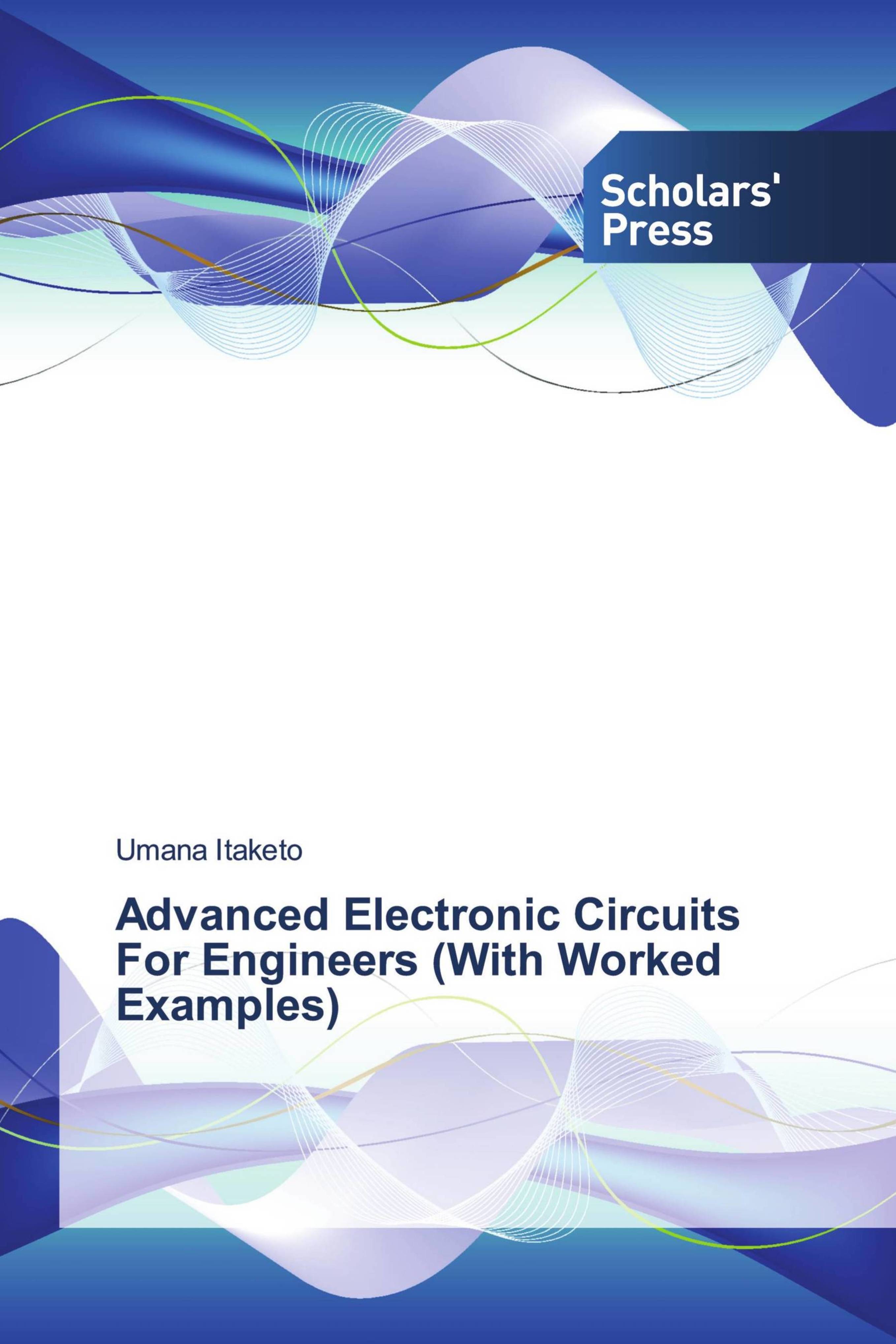 9783659841200 Advanced Electronic Circuits For Engineers (With Worked ...