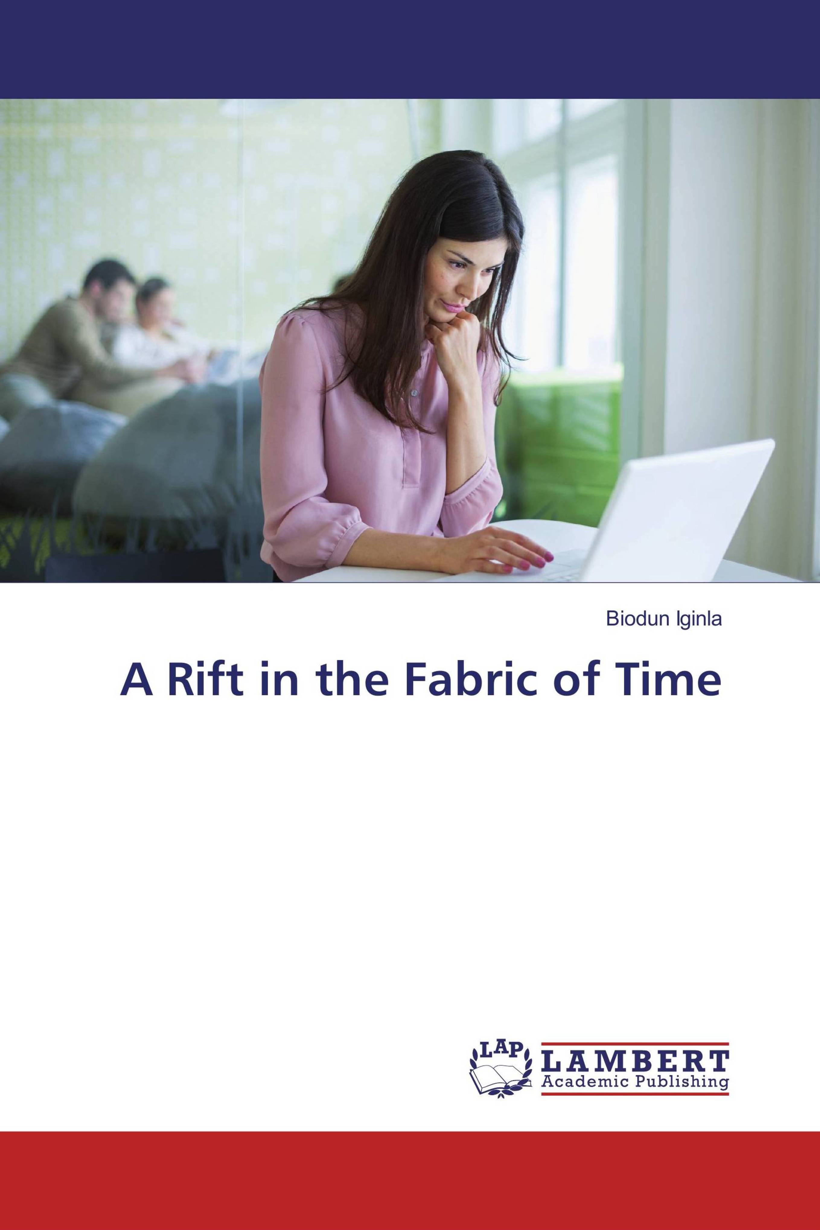 9783659923838 A Rift in the Fabric of Time - Biodun Iginla ...