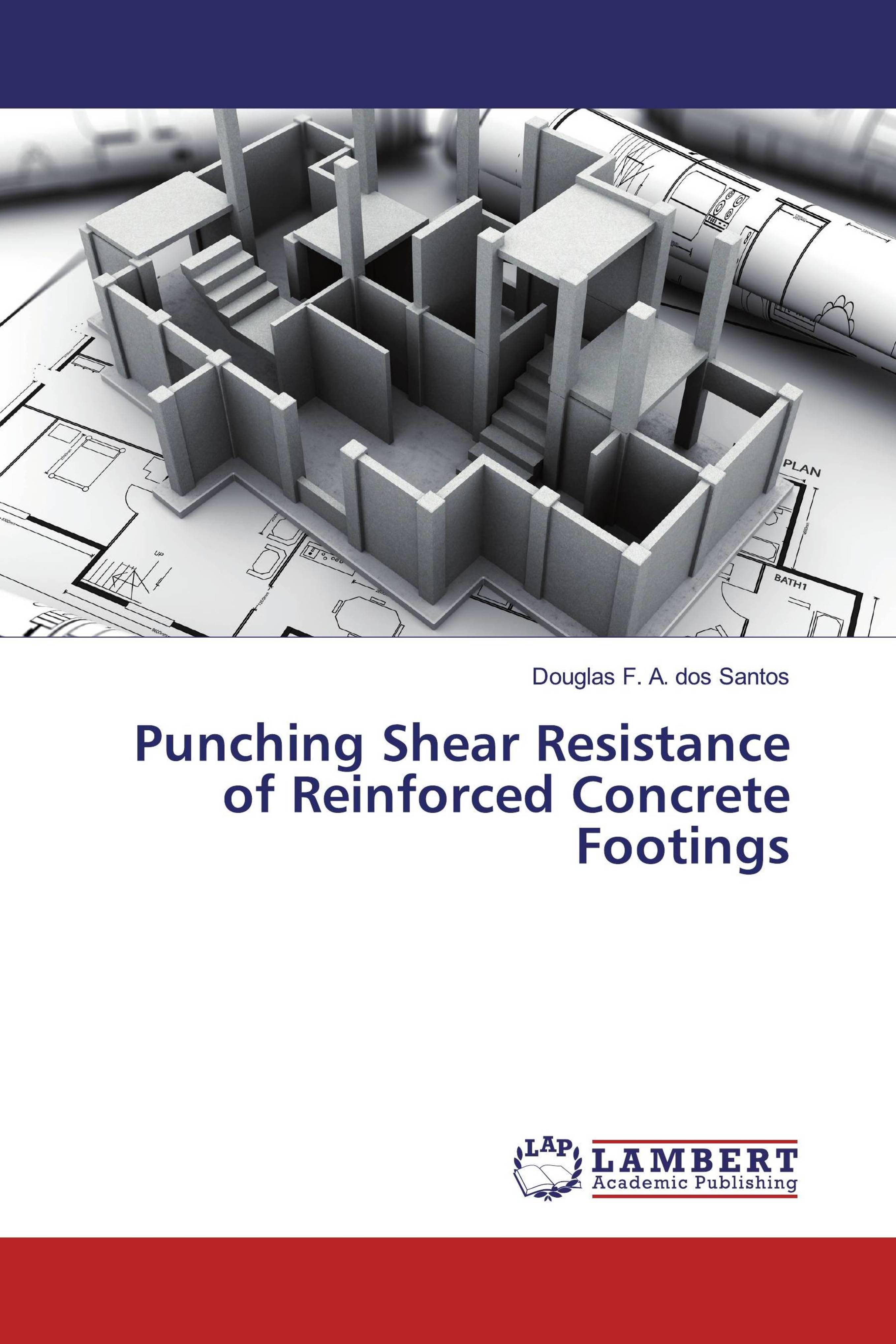 Buy Punching Shear Resistance of Reinforced Concrete Footings Book ...
