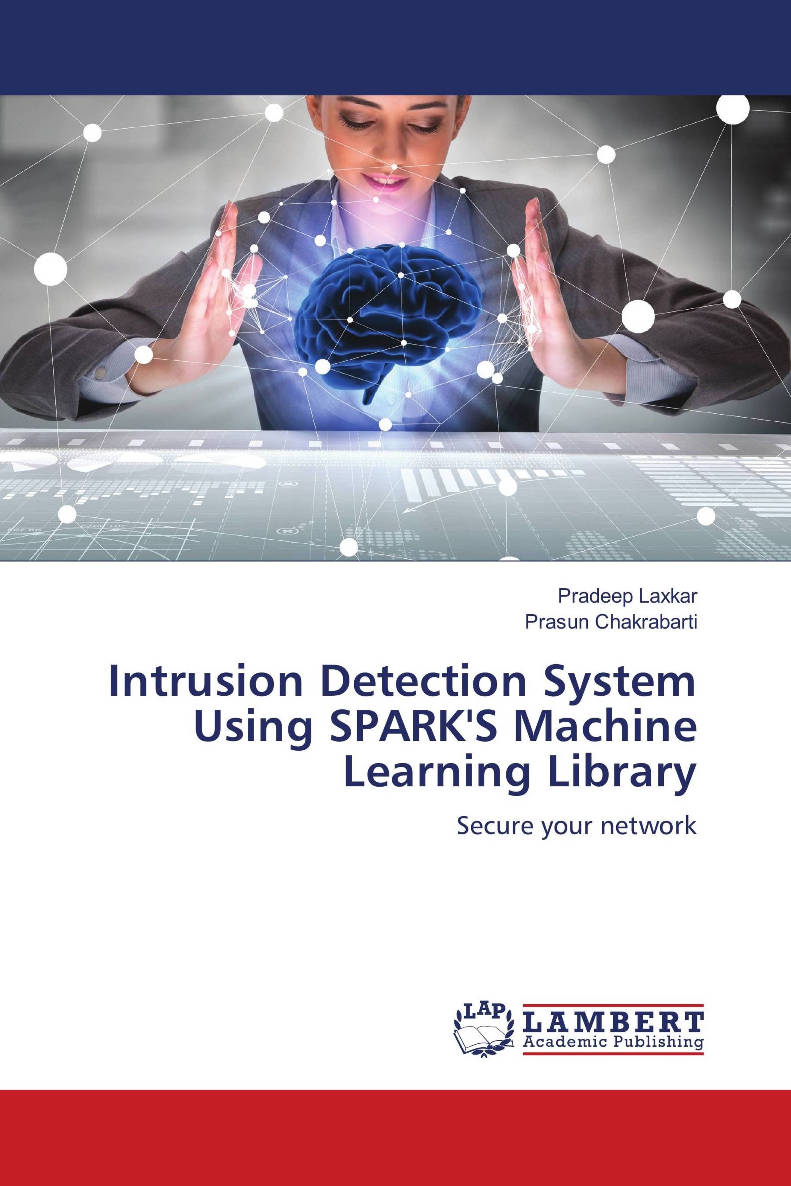 Buy Intrusion Detection System Using SPARK'S Machine Learning Library