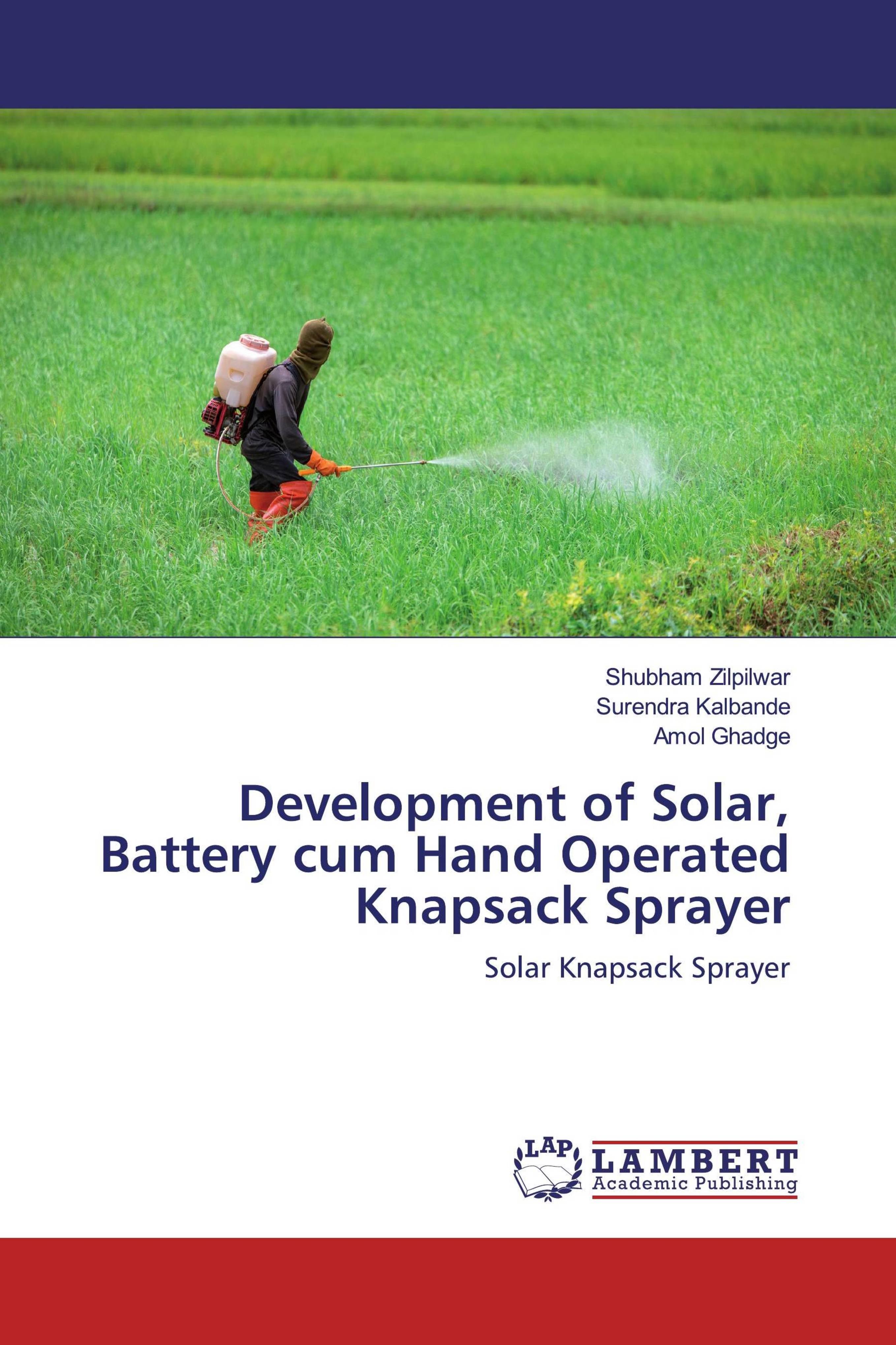 Buy Development of Solar Battery cum Hand Operated Knapsack Sprayer