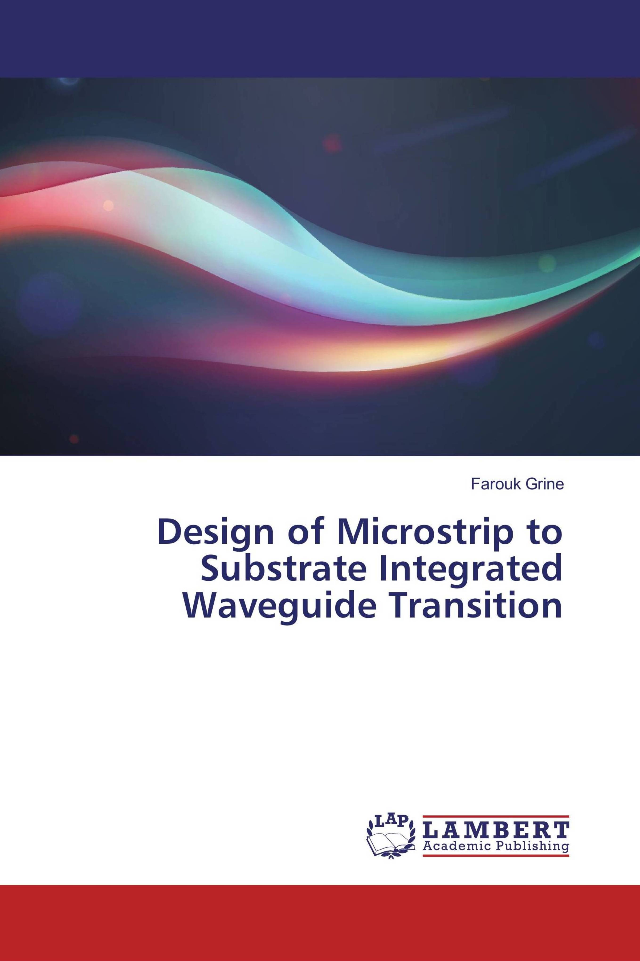 Buy Design of Microstrip to Substrate Integrated Waveguide Transition