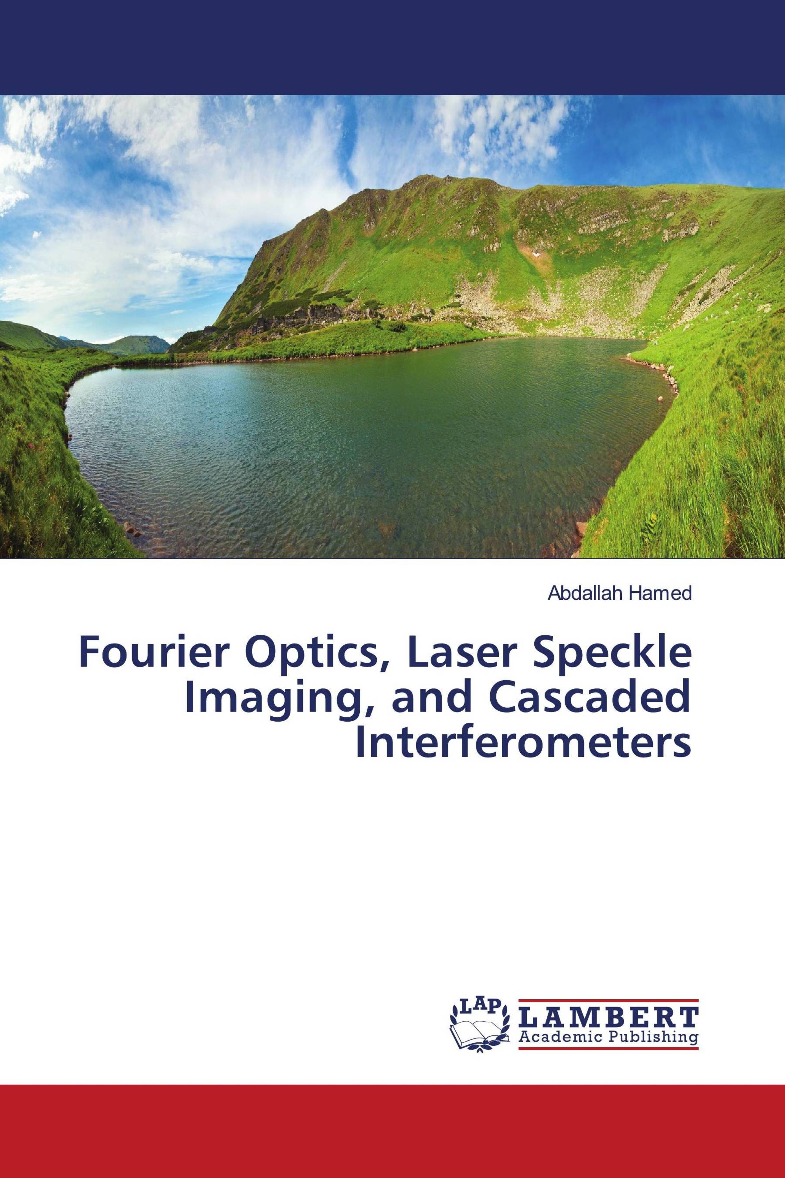 Buy Fourier Optics Laser Speckle Imaging and Cascaded Interferometers ...