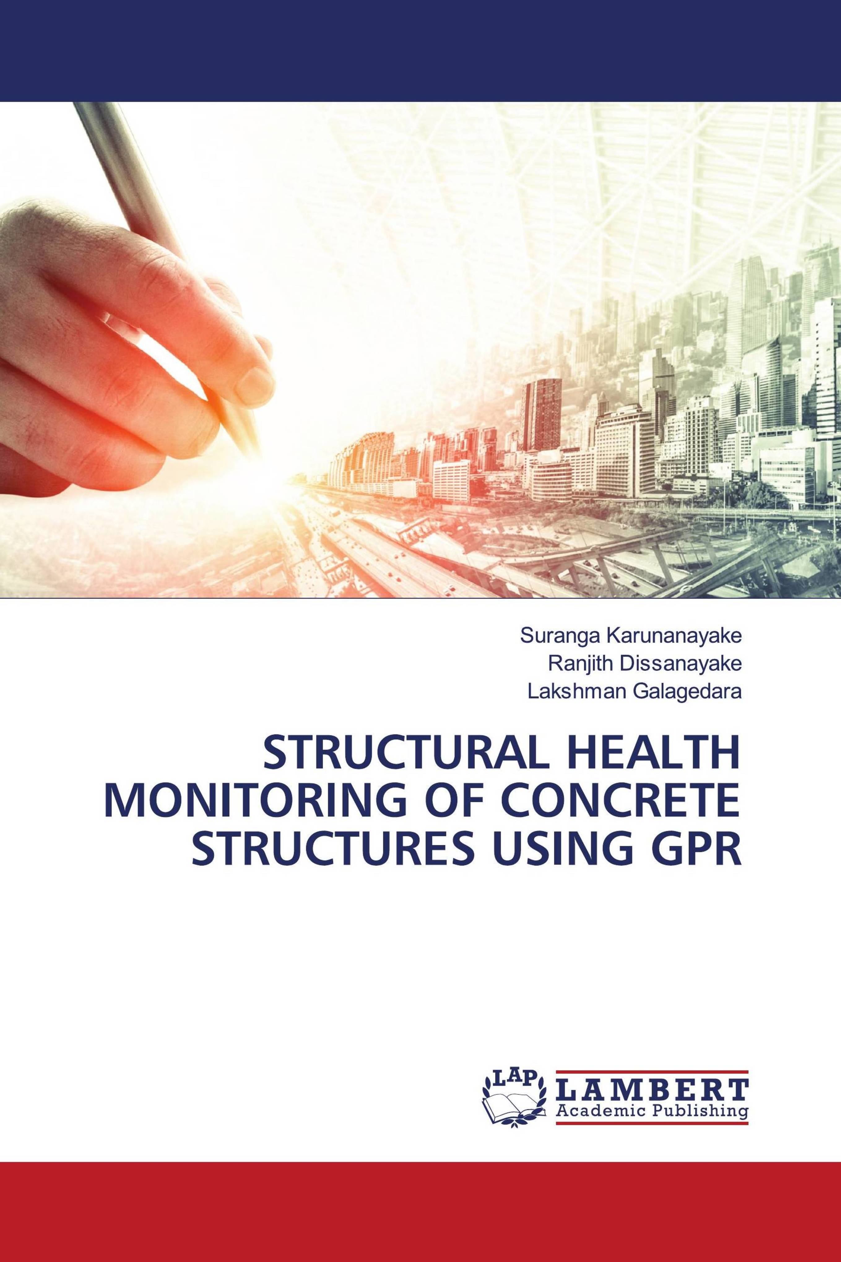 Buy STRUCTURAL HEALTH MONITORING OF CONCRETE STRUCTURES USING GPR