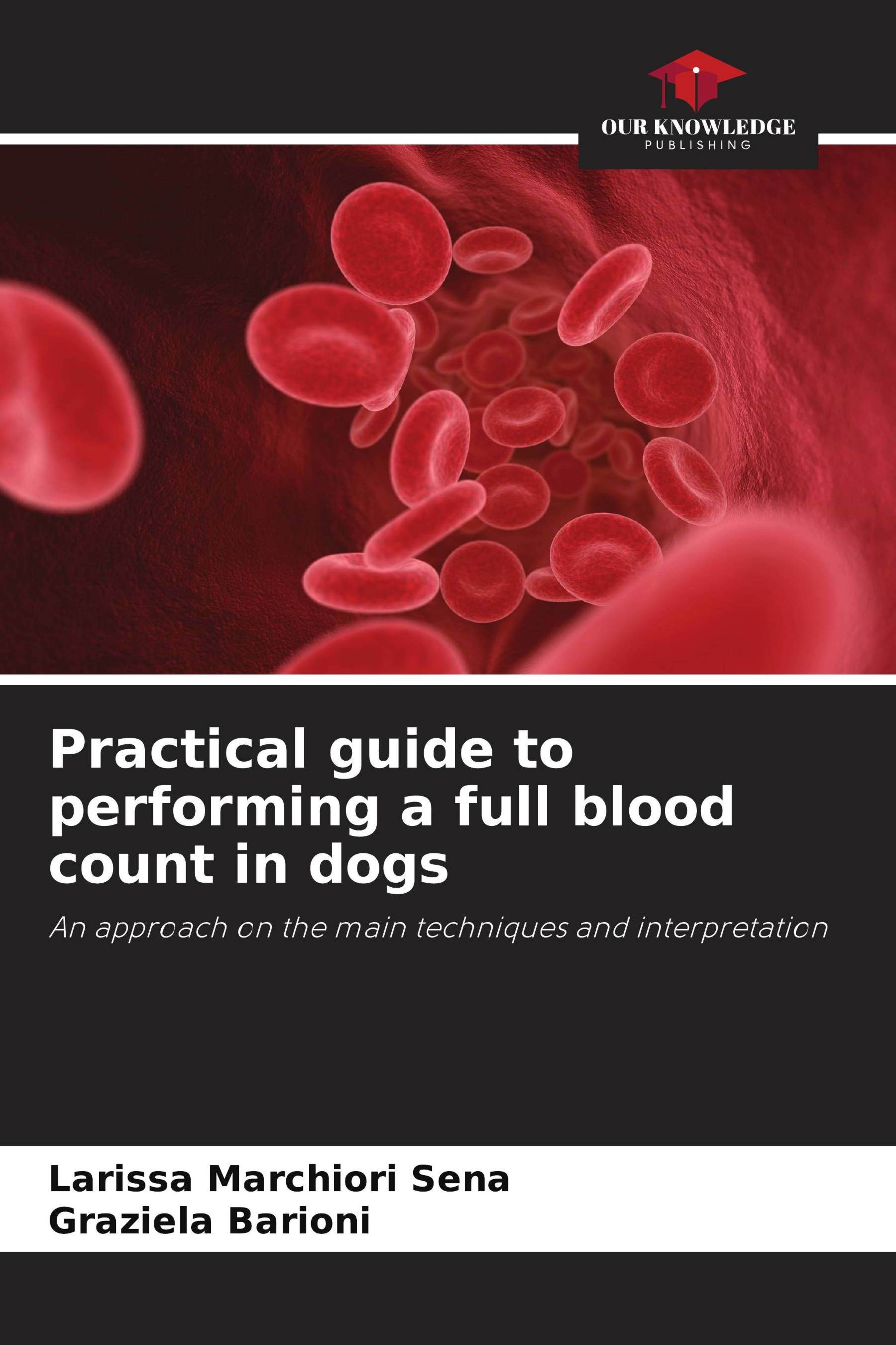 Buy Practical guide to performing a full blood count in dogs Book ...