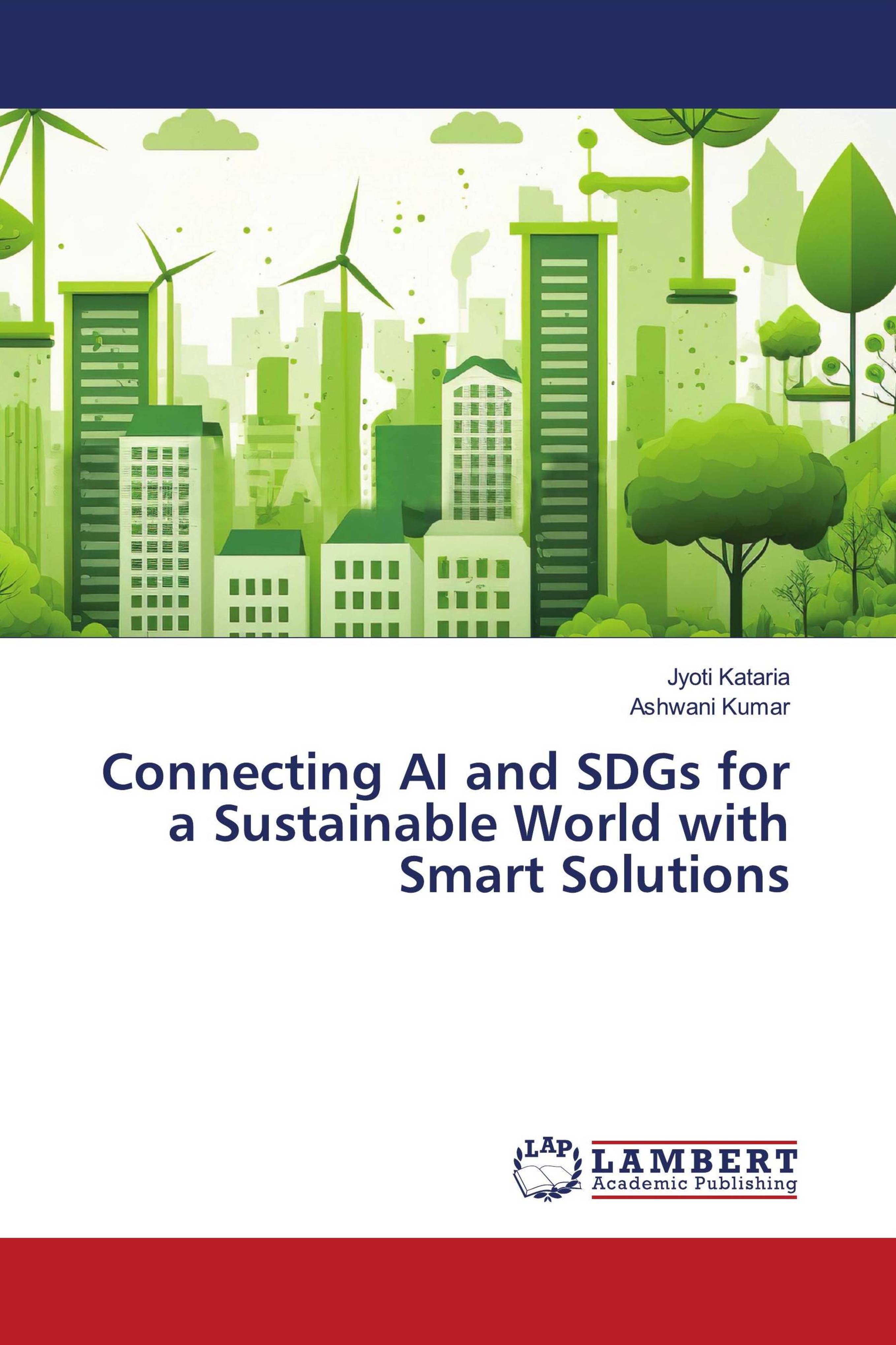 Buy Connecting AI and SDGs for a Sustainable World with Smart Solutions ...