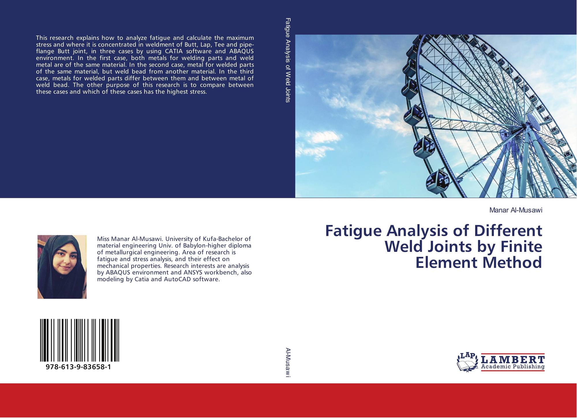Fatigue Analysis Of Different Weld Joints By Finite Element Method 978 613 9 83658 1