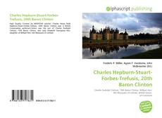 Charles Hepburn-Stuart-Forbes-Trefusis, 20th Baron Clinton, 978-613-3 ...